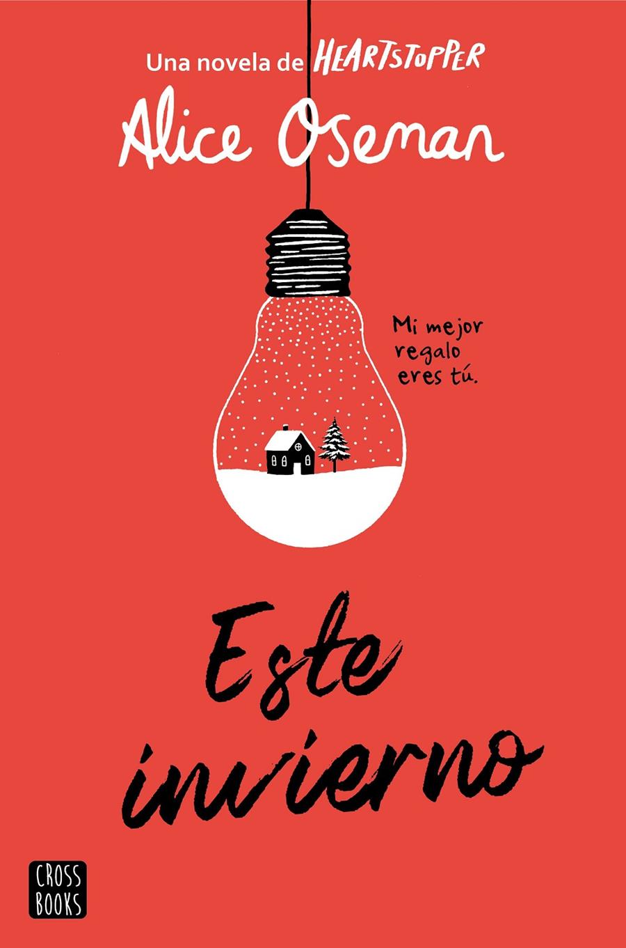 ESTE INVIERNO (UNA NOVELA DE HEARTSTOPPER) [RUSTICA] | OSEMAN, ALICE ...